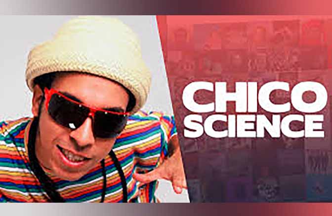 Crônica Chico Science - Portal Cultural Caleidoscópio descde 1999
